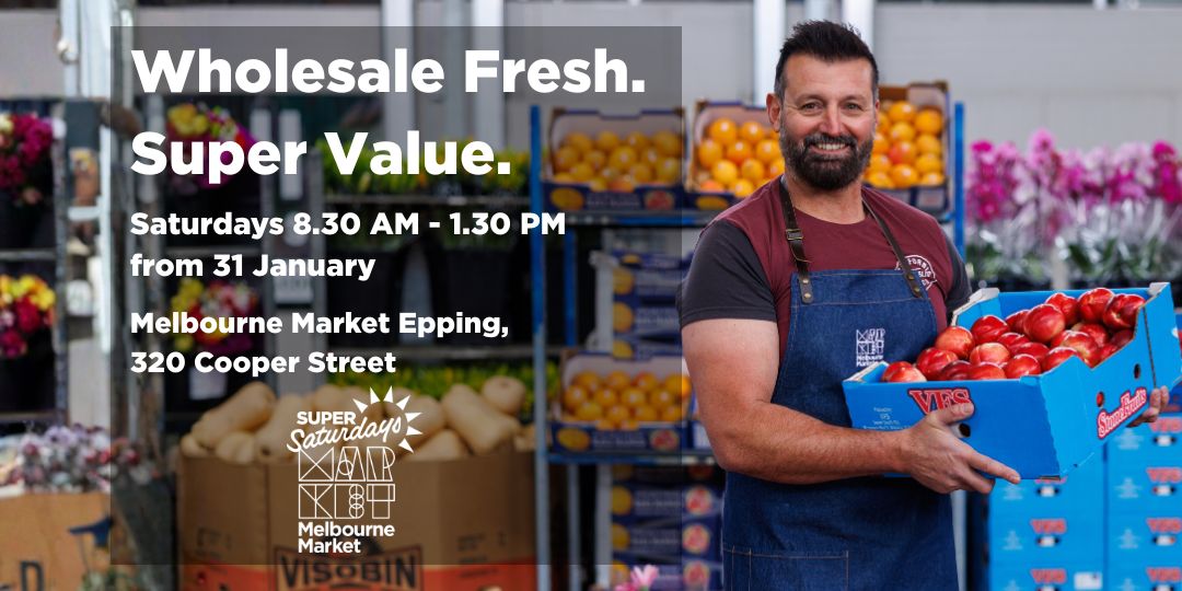 Melbourne Market Super Saturdays - MMA